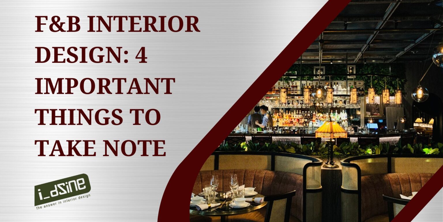 F&B Interior Design: 4 Important Things To Take Note