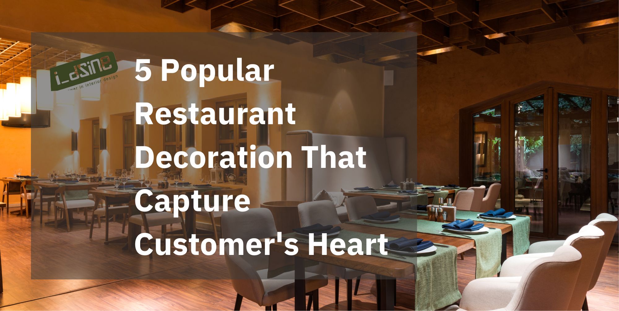 5 Popular Restaurant Decoration That Capture Customer's Heart
