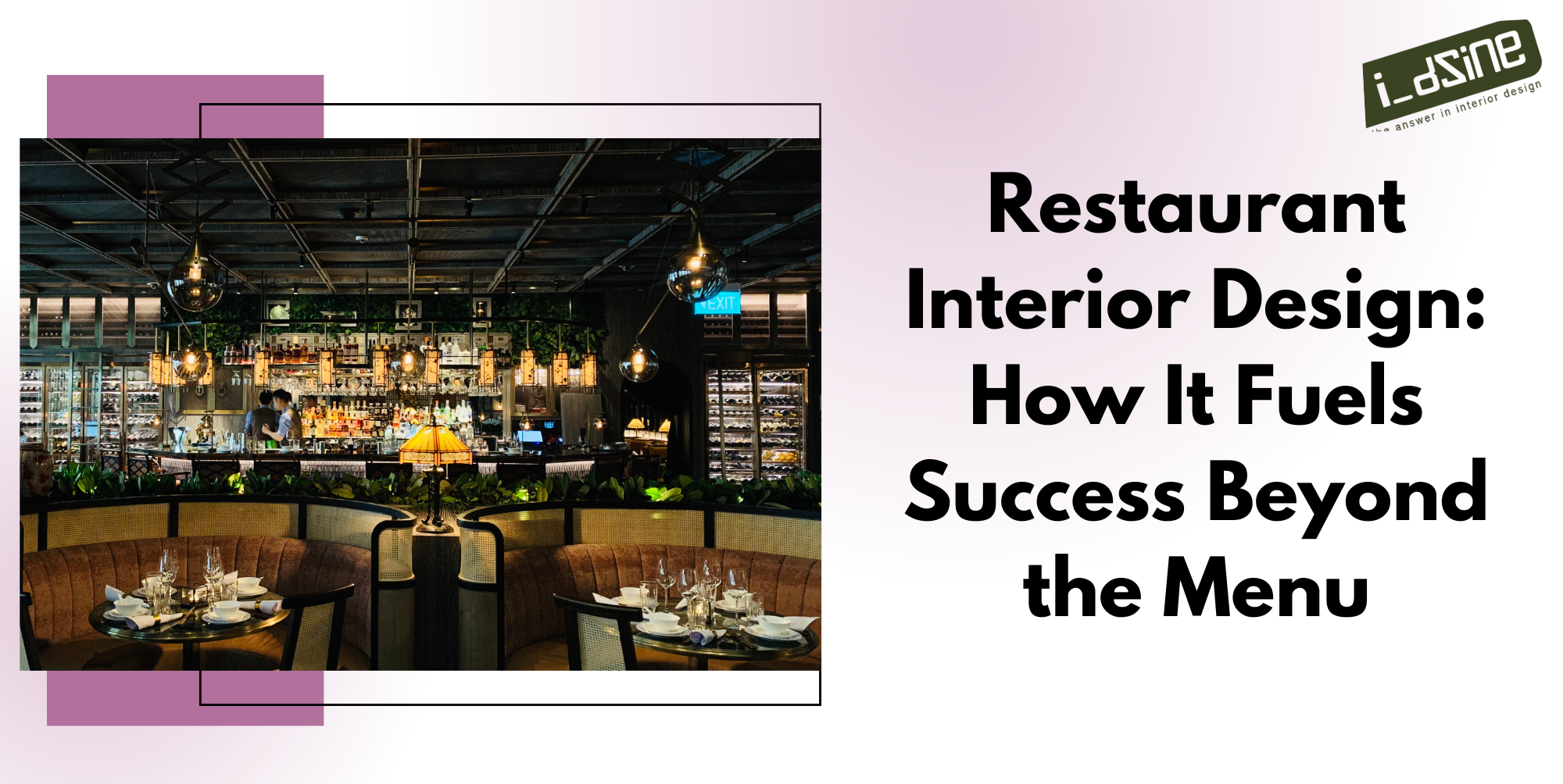 Restaurant Interior Design: Fuels Success Beyond The Menu